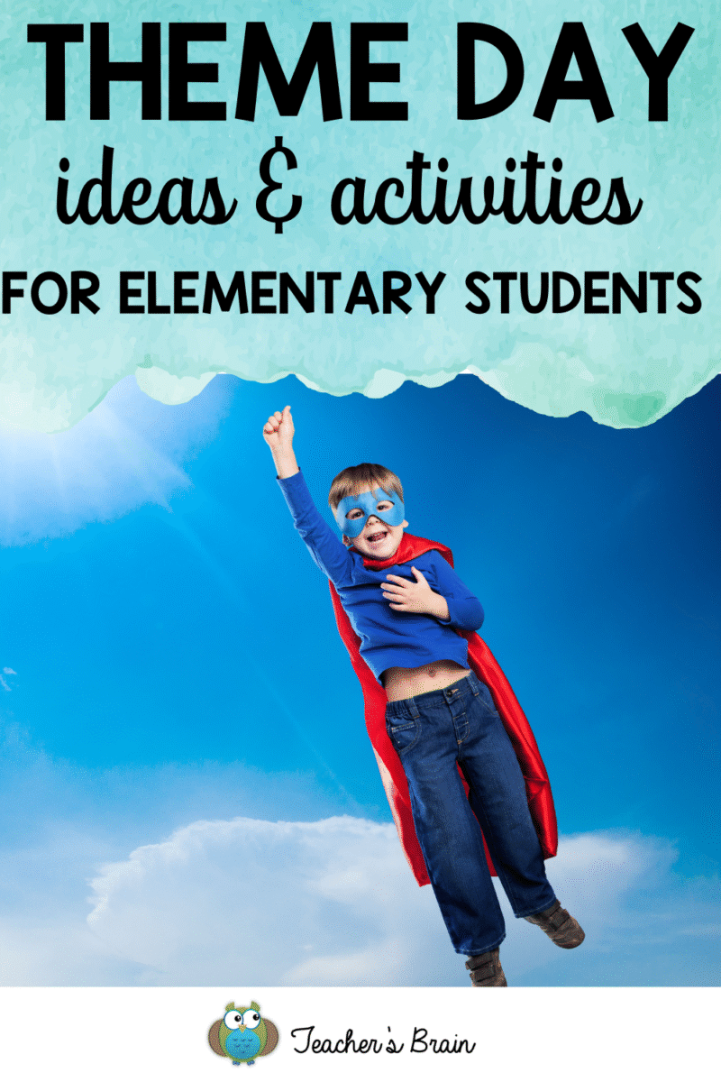 Using Theme Days To Teach In Elementary - Teacher's Brain