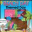 End of the Year Theme Days | BEACH DAY - Teacher's Brain