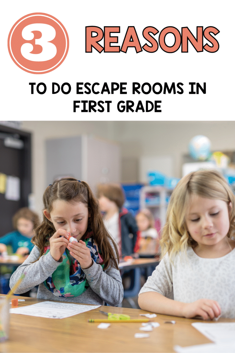 3 Reasons To Use Escape Rooms In First Grade - Teacher's Brain