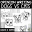 Opinion Writing Dog vs Cat | Graphic Organizers | Prompt - Teacher's Brain