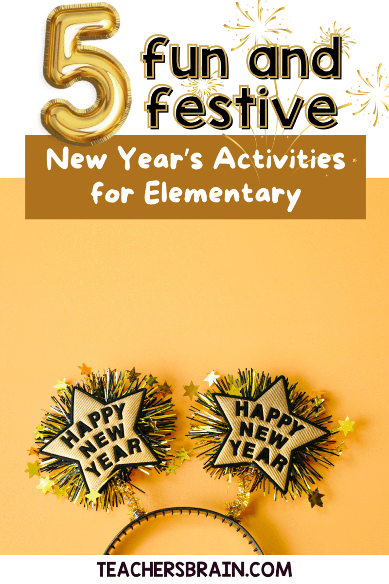 5 Fun New Year’s Activities to Start the Semester Strong - Teacher's Brain