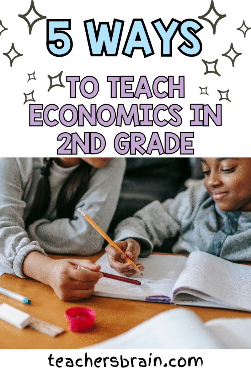 5 Fun and Easy Ways to Teach Economics in 2nd Grade - Teacher's Brain
